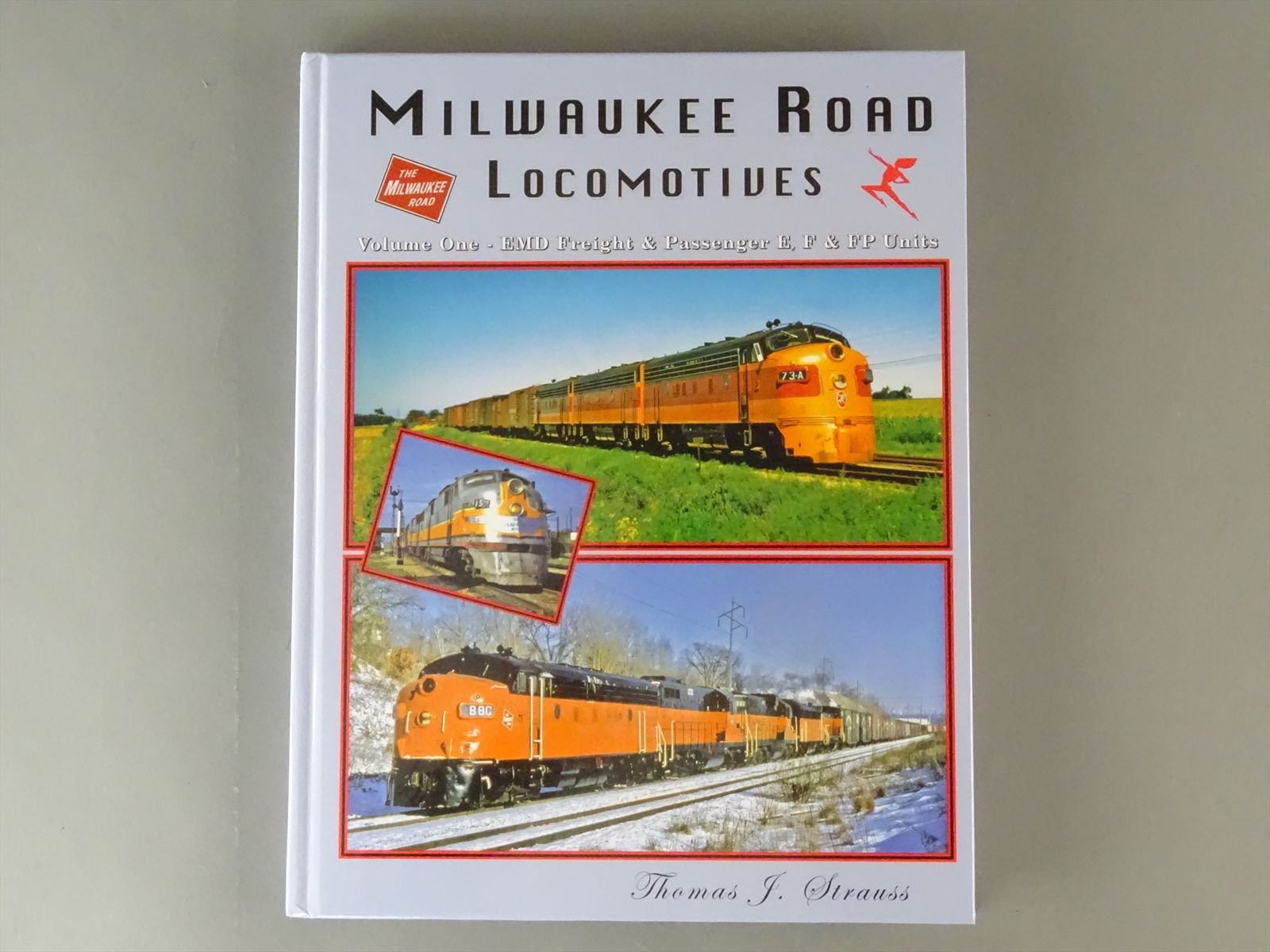 Railroad Book - Milwaukee Road Locomotives Vol. 1 - Thomas J. Strauss ...
