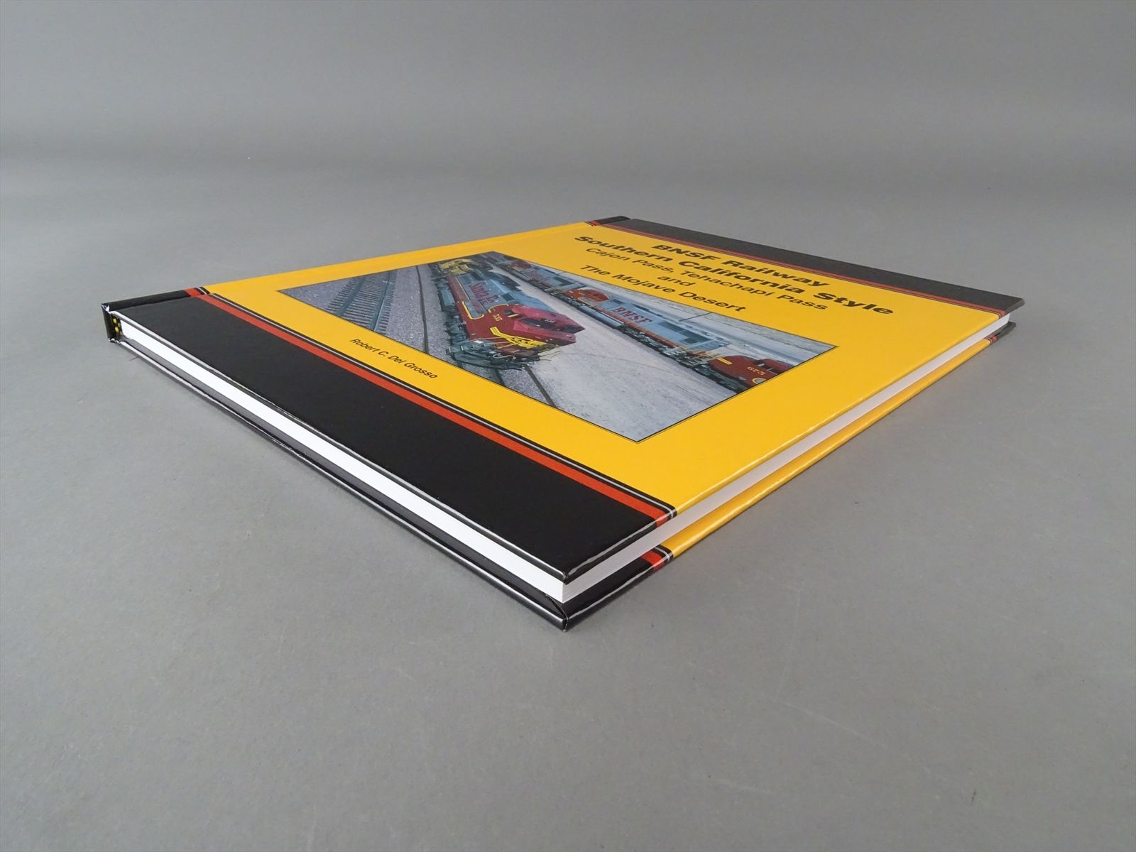 Railroad Book - BNSF Railway Southern California Style - Robert C. Del ...