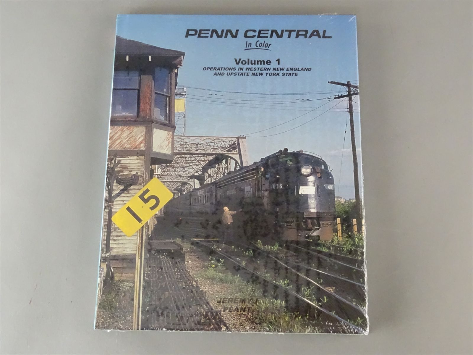 Railroad Book - Penn Central In Color Vol. 1 - Jeremy F. Plant - SEALED