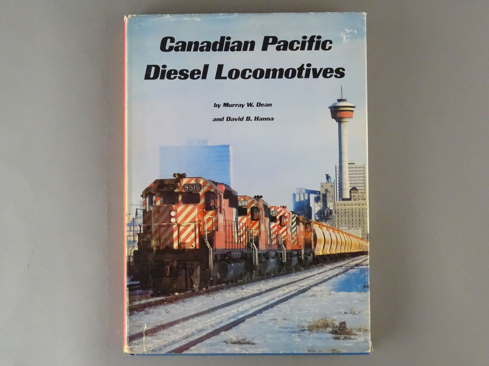 Railroad Book - Canadian Pacific Diesel Locomotives - Dean & Hanna ...