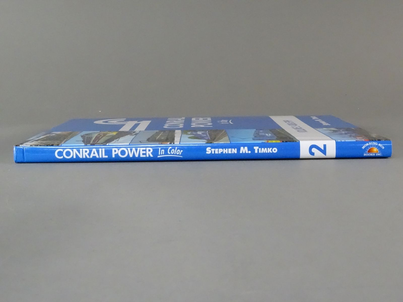 Railroad Book - Conrail Power In Color Vol. 2 - Stephen M. Timko - 128 ...