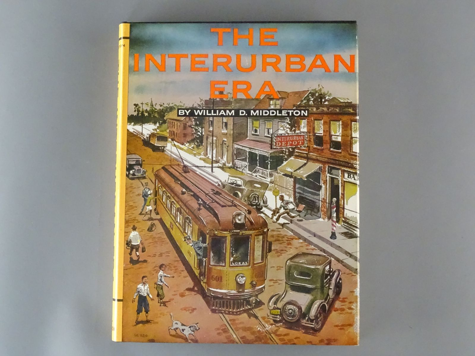 Railroad Book - The Interurban Era - William Middleton - 432 pages