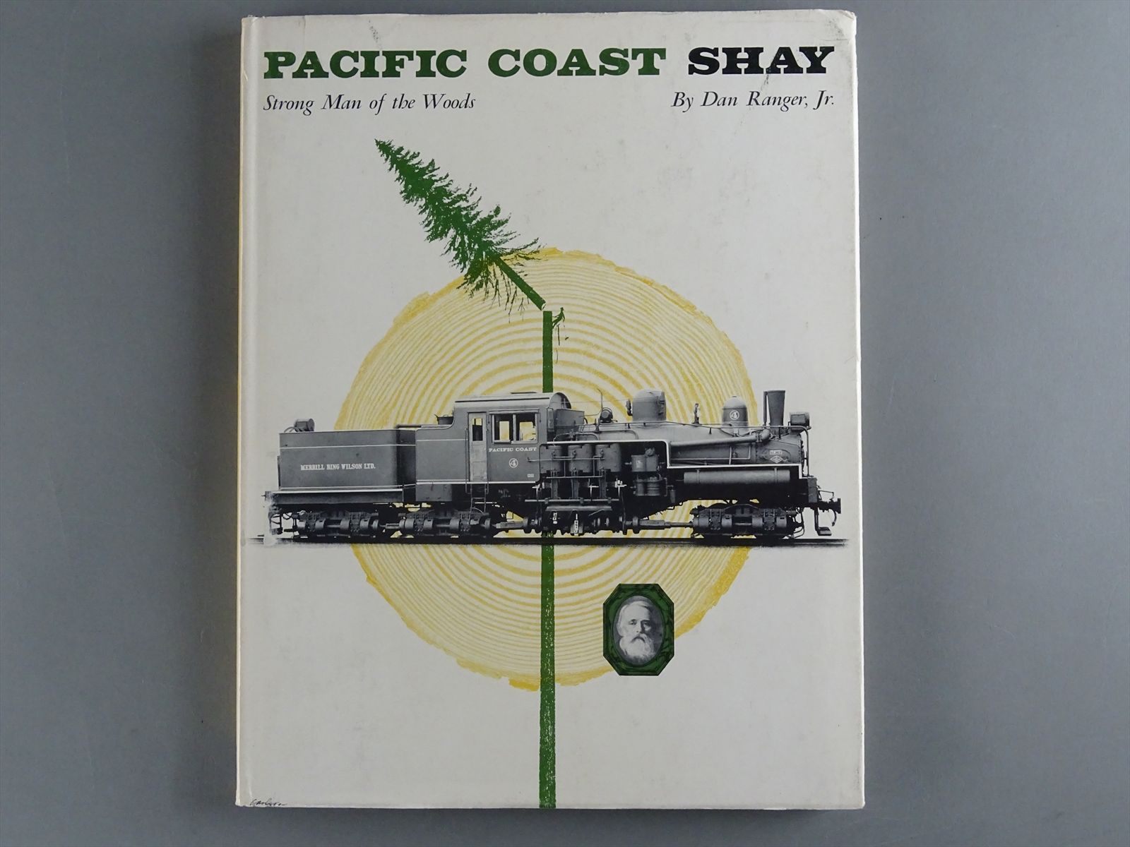 Railroad Book - Pacific Coast Shay - Dan Ranger Jr - 112 pages - SIGNED
