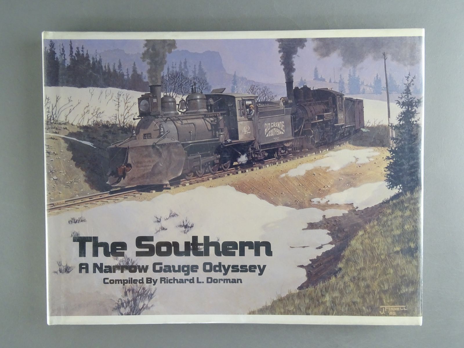Railroad Book - The Southern A Narrow Gauge Odyssey - Richard L. Dormen ...