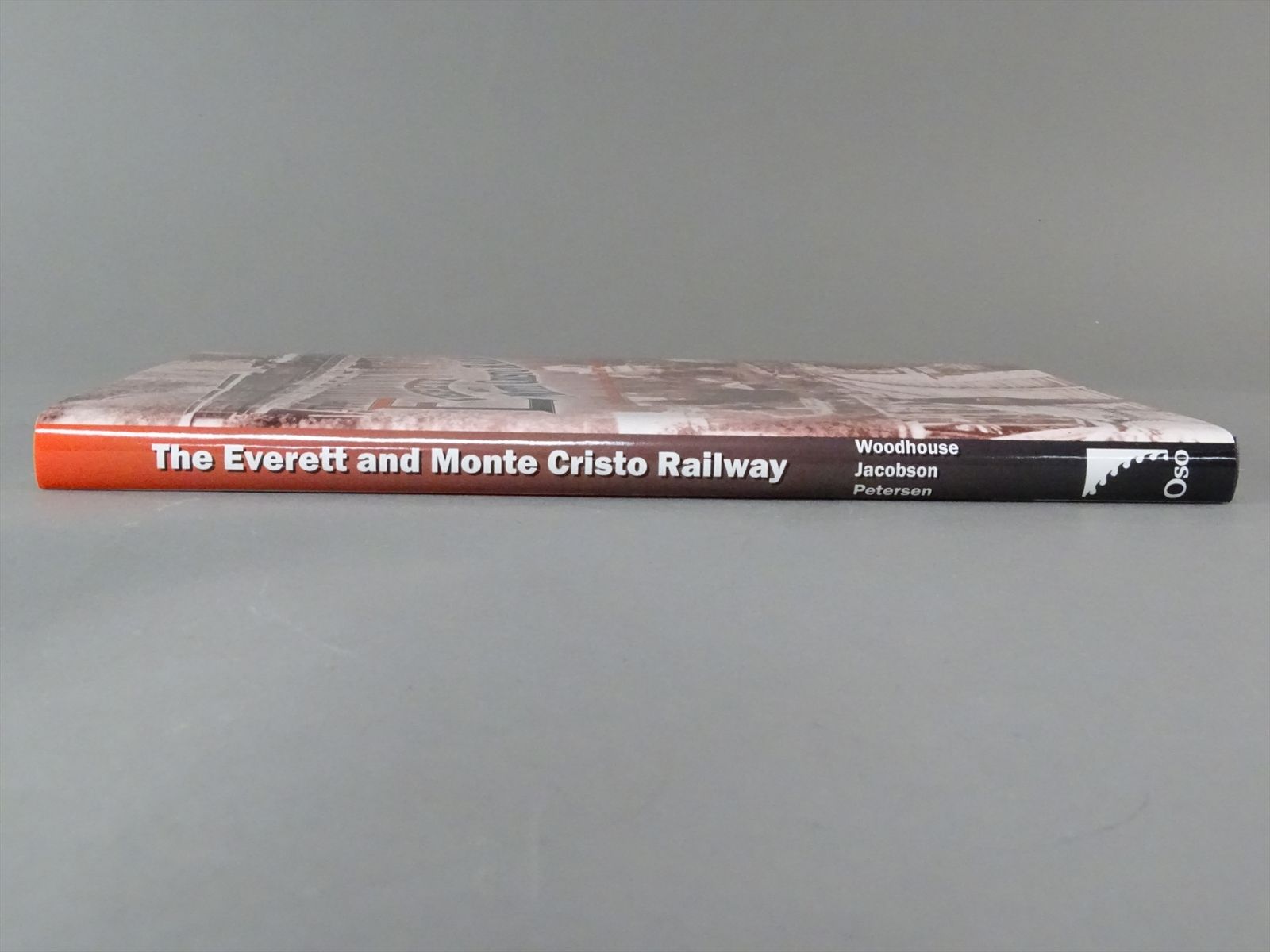 Railroad Book - The Everett And Monte Cristo Railway - Woodhouse ...