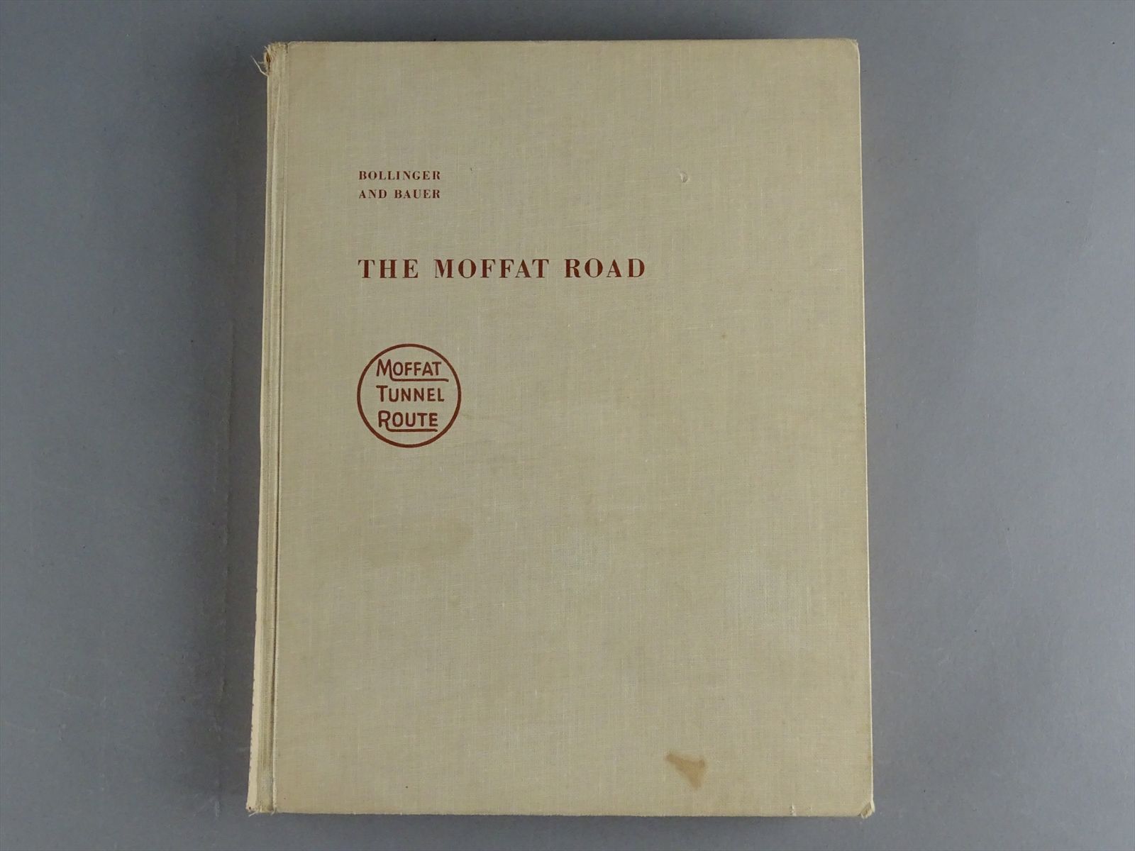 Railroad Book - The Moffat Road - Edward T. Bollinger & Frederick Bauer ...