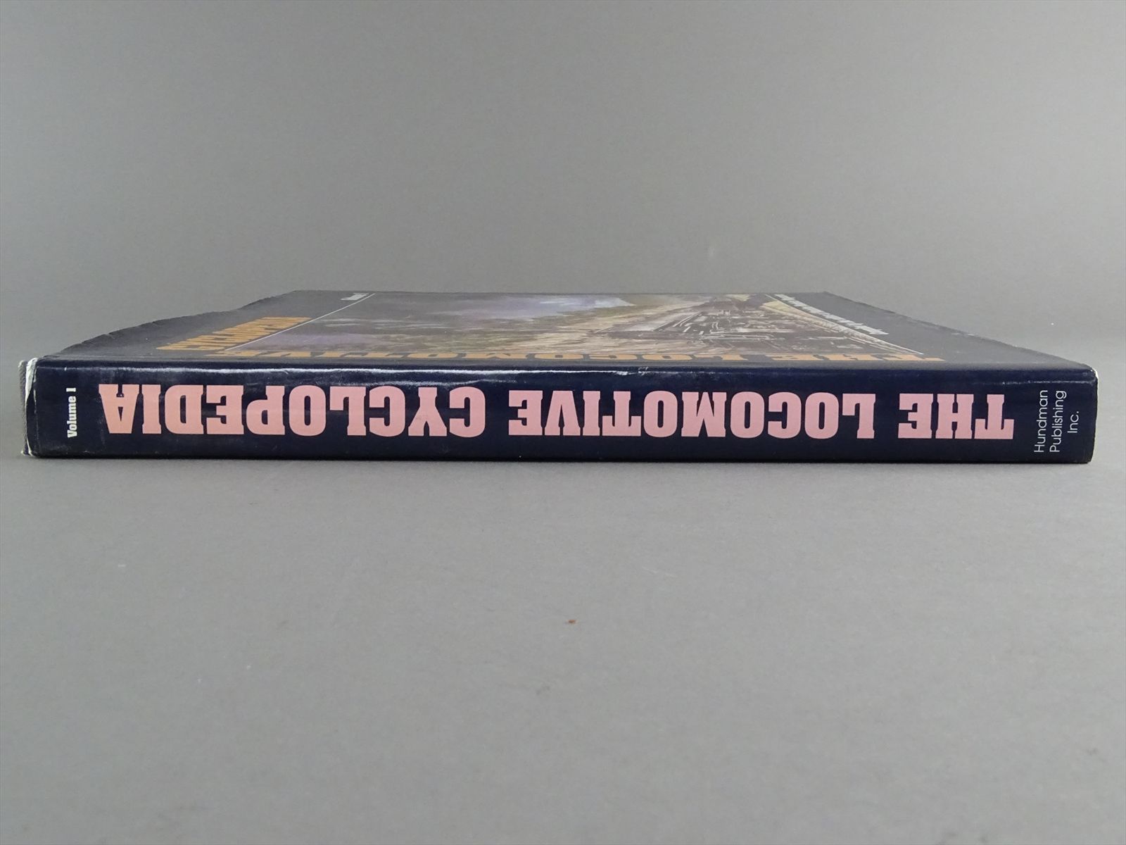 Railroad Book - The Locomotive Cyclopedia Vol. 1 - Robert L. Hundman ...