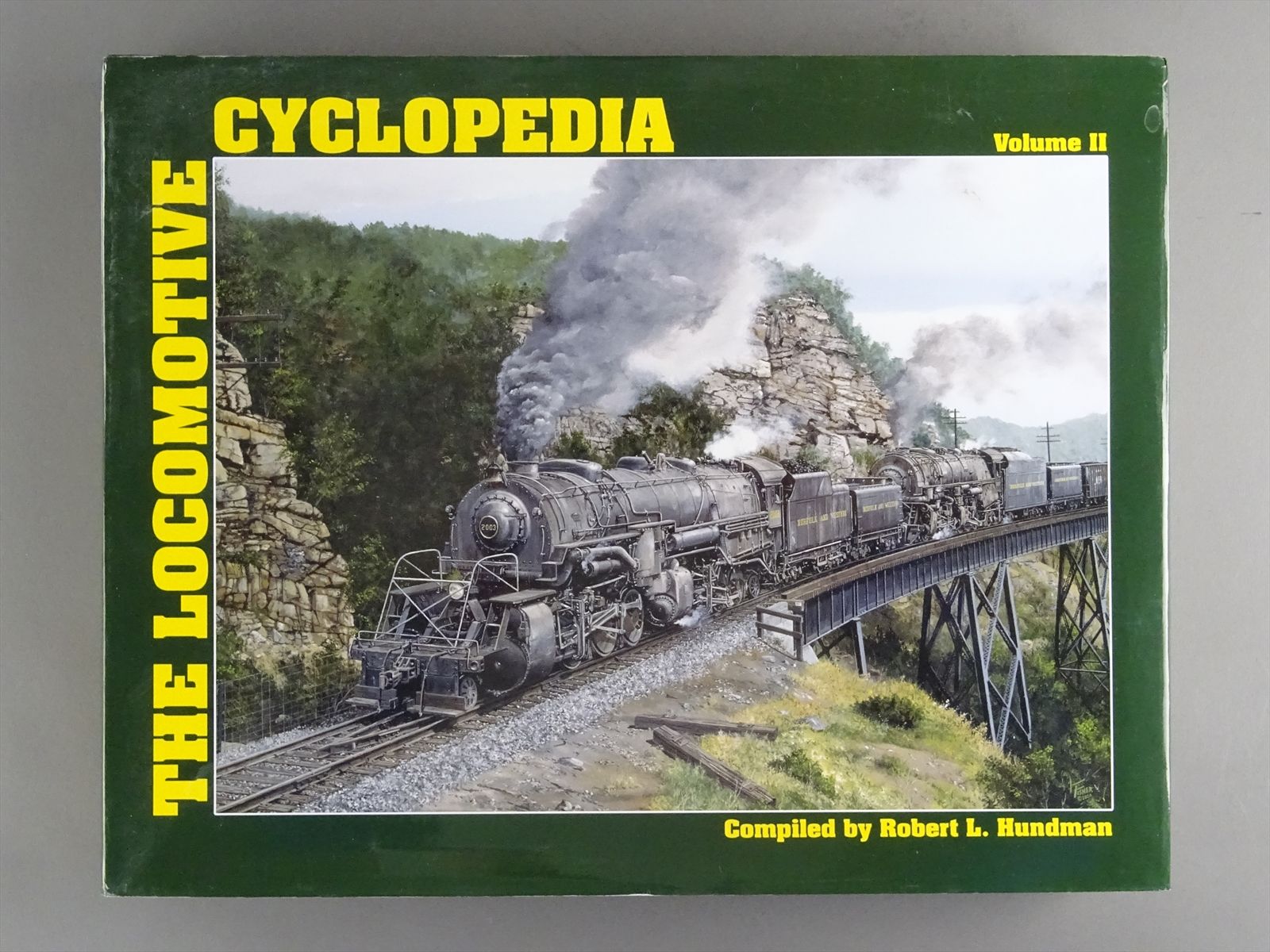 Railroad Book - The Locomotive Cyclopedia Vol. 2 - Robert L. Hundman ...