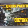 Railroad Book - The History of the Union Pacific Railroad in Cheyenne ...