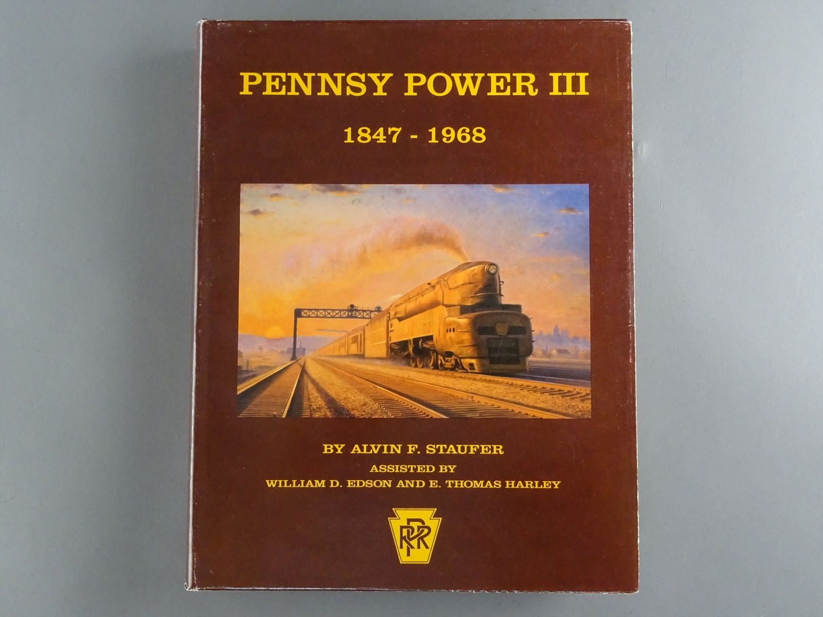 Railroad Book - Pennsy Power III 1847-1968 - Alvin F. Staufer - 512 Pages