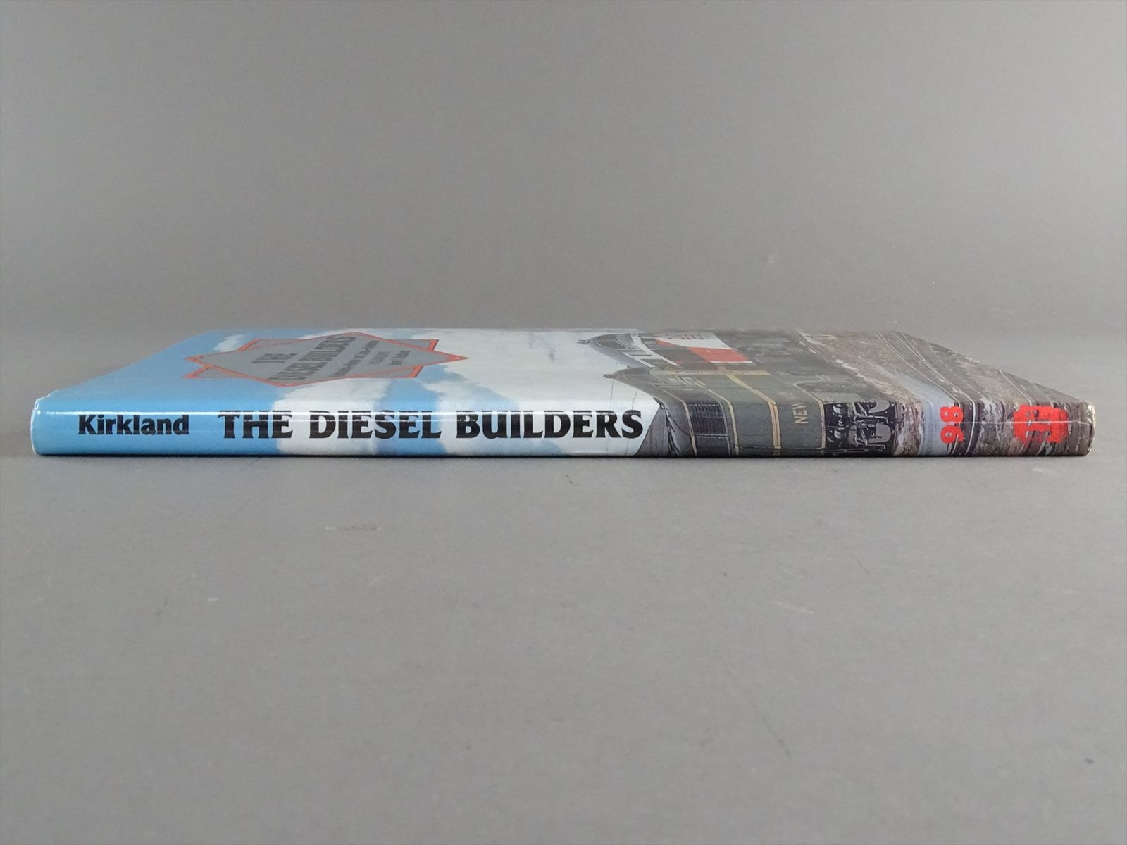 Railroad Book - The Diesel Builders Vol. 1 - John F. Kirkland - 119 pages