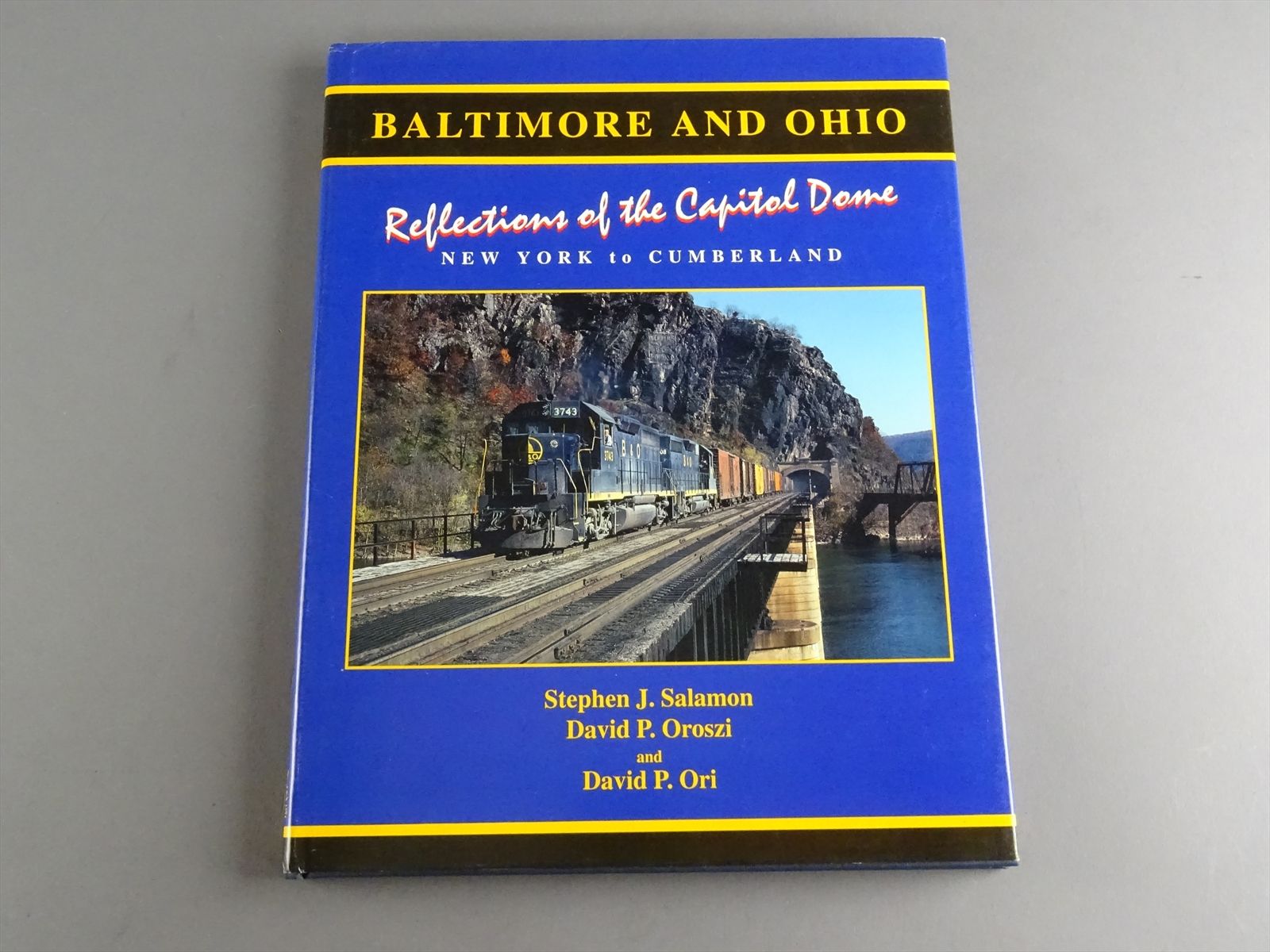 Railroad Book - Baltimore and Ohio: Reflections of the Capitol Dome ...