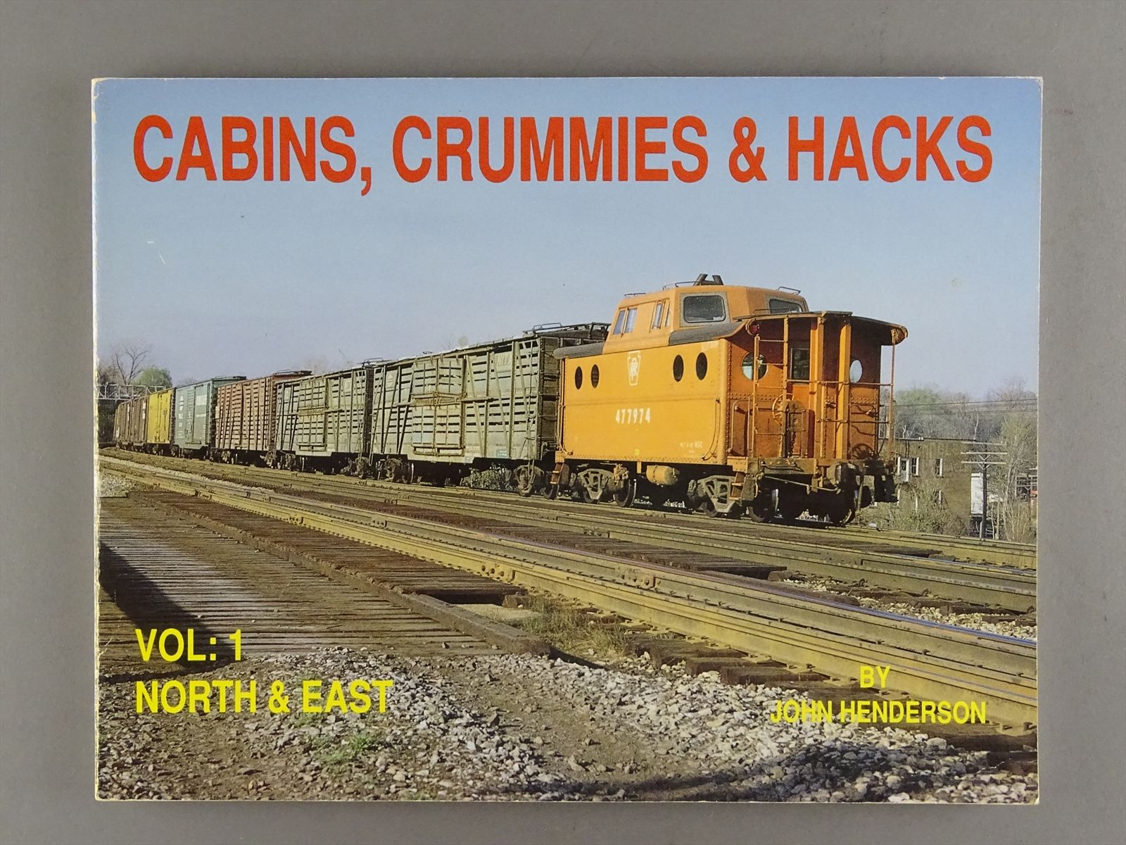 Railroad Book Set - Cabins, Crummies & Hacks Volumes 1-4 - John Henderson