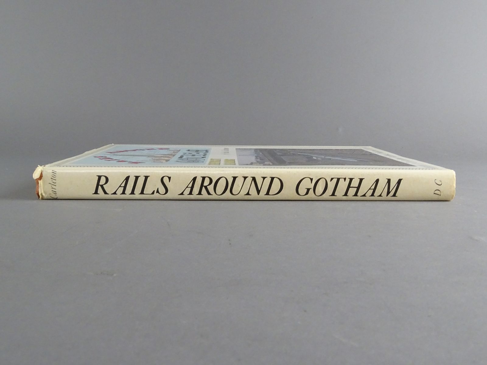 Railroad Book - Rails Around Gotham - Paul Carleton - 320 pages
