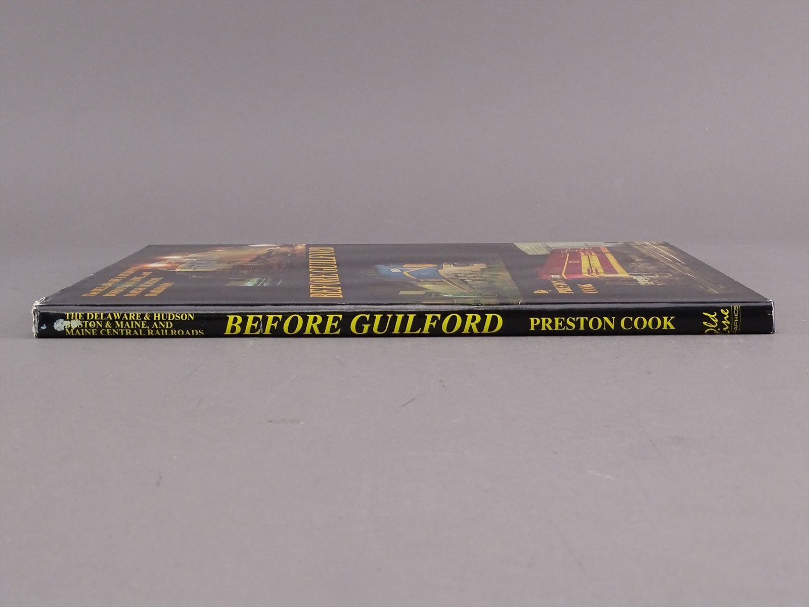 Railroad Book - Before Guilford - Preston Cook - 128 pages