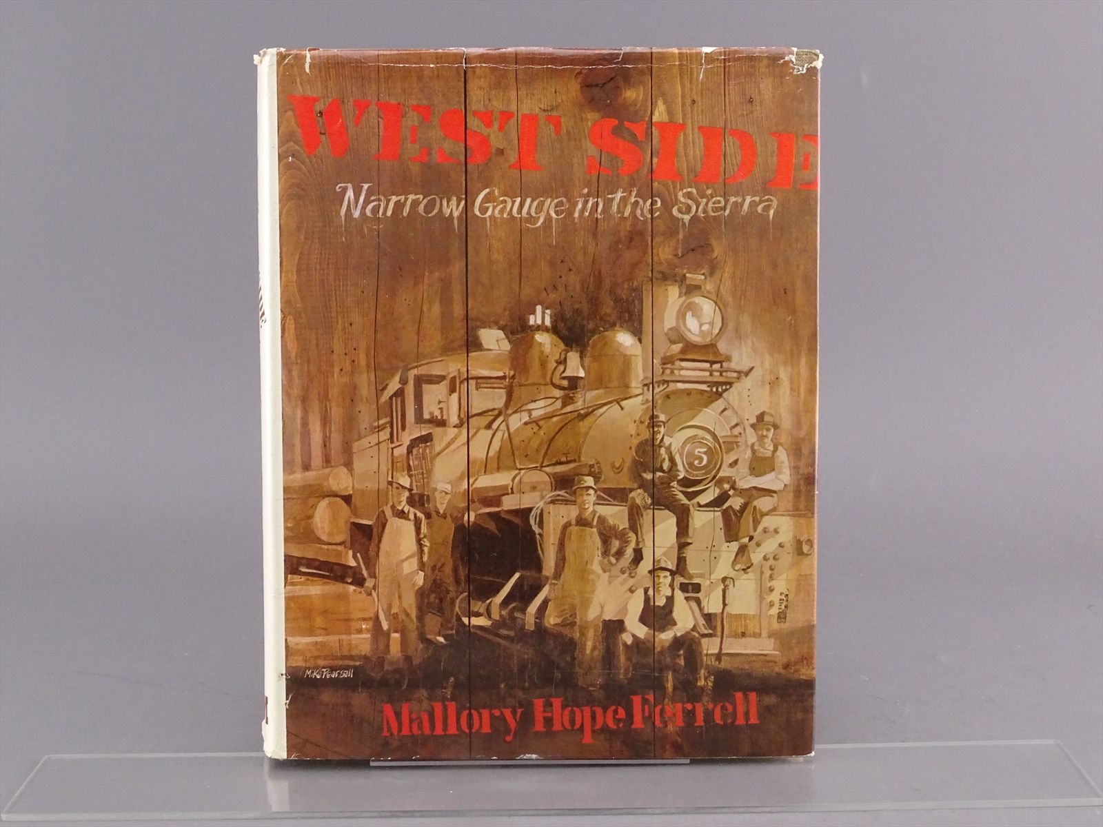 Railroad Book - West Side Narrow Gauge in the Sierra - Mallory Hope ...