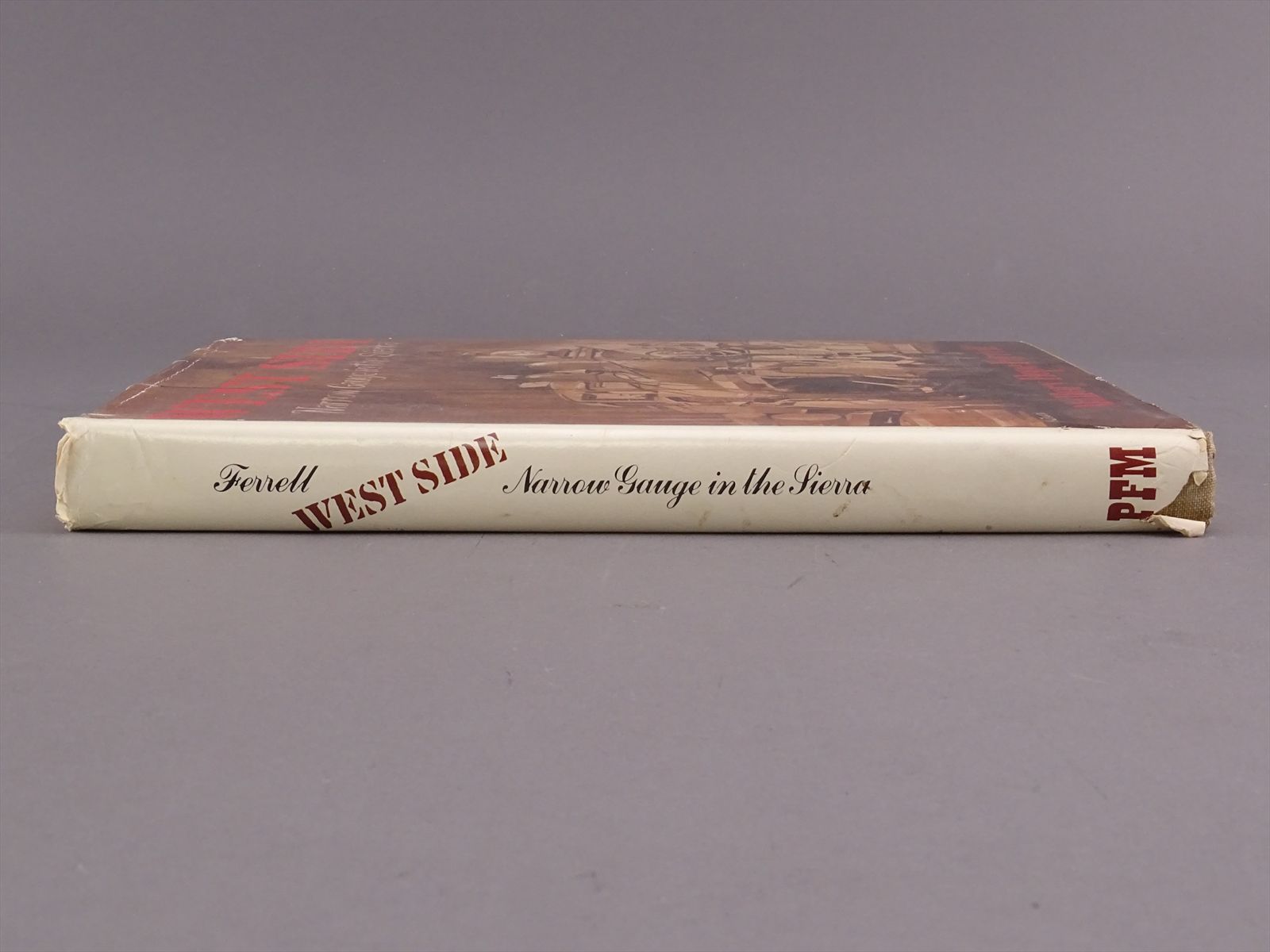 Railroad Book - West Side Narrow Gauge in the Sierra - Mallory Hope ...