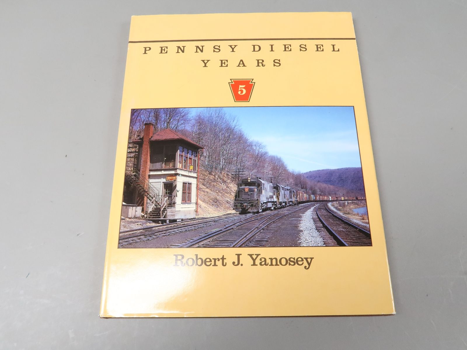 Railroad Book: Pennsy Diesel Years 5 - Robert Yanosey - 128 pgs