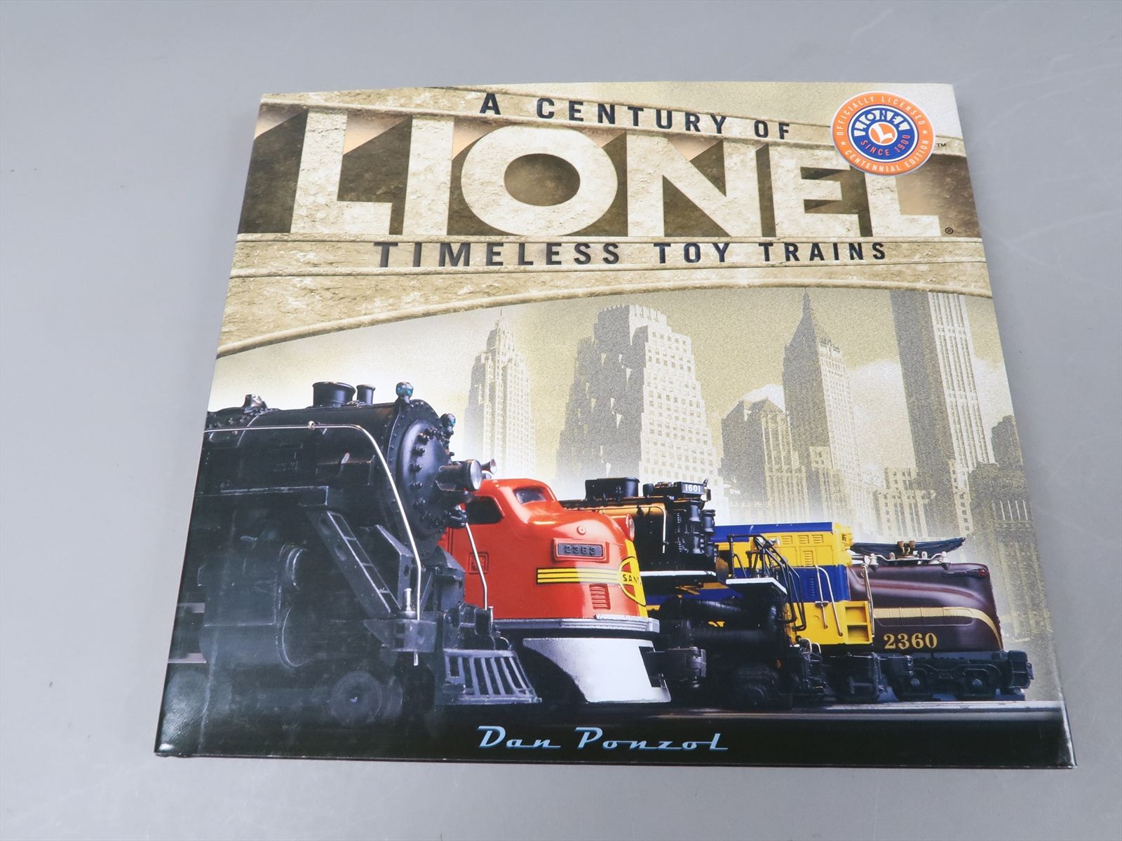 Railroad Book: Lionel: A Century of Timeless Toy Trains - Dan Ponzol ...
