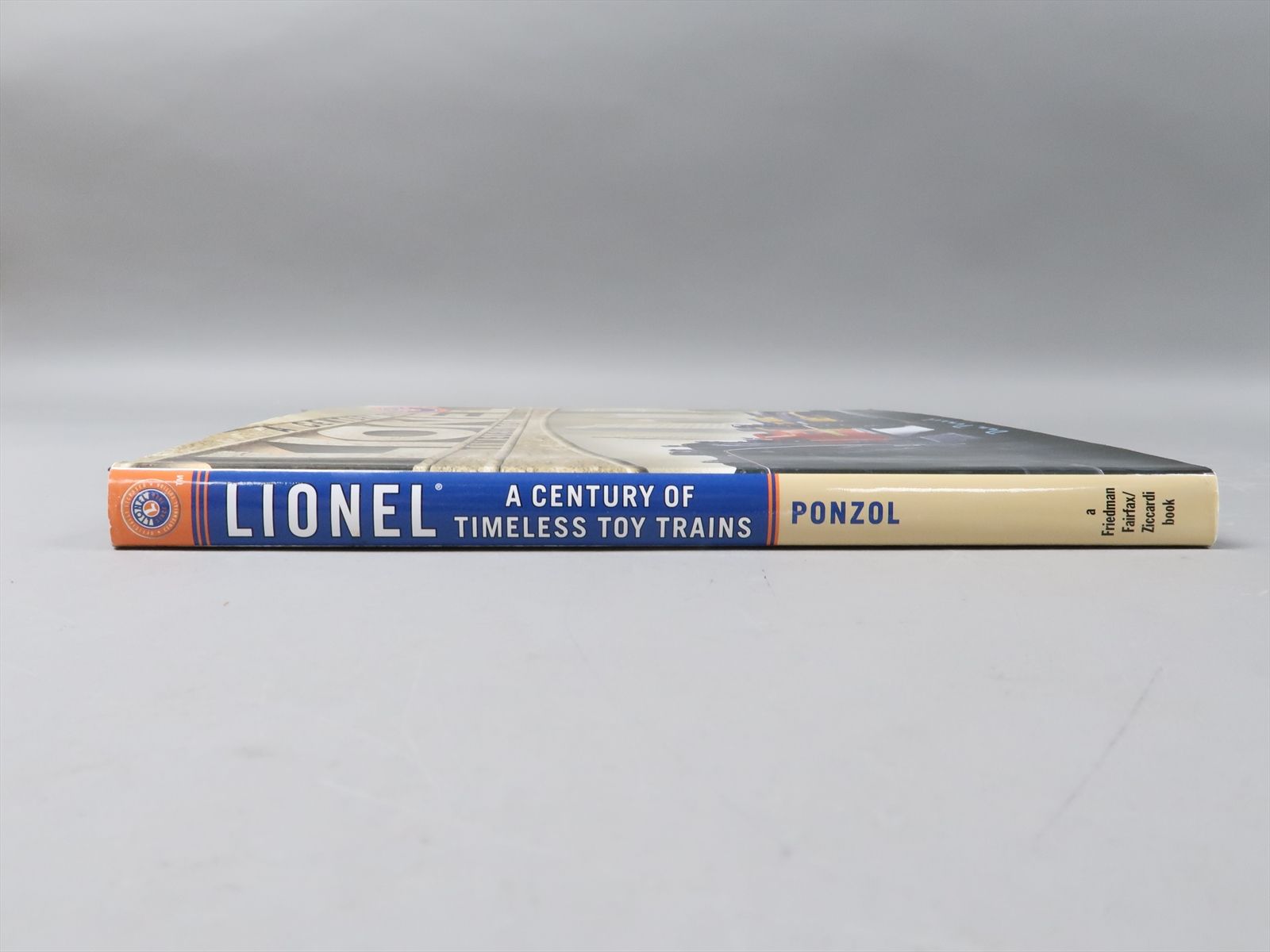 Railroad Book: Lionel: A Century of Timeless Toy Trains - Dan Ponzol ...