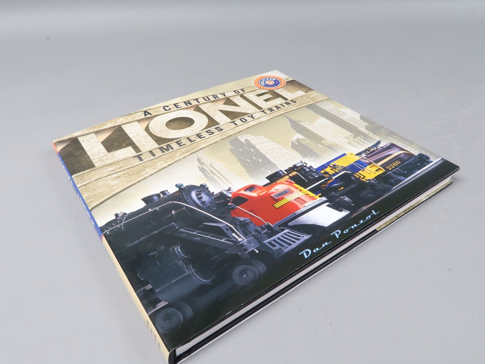 Railroad Book: Lionel: A Century of Timeless Toy Trains - Dan Ponzol ...
