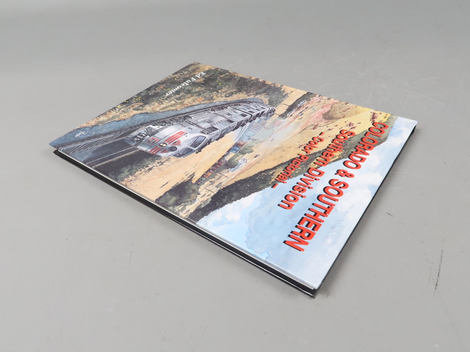 Railroad Book - Colorado & Southern, Southern Division Color Pictorial ...