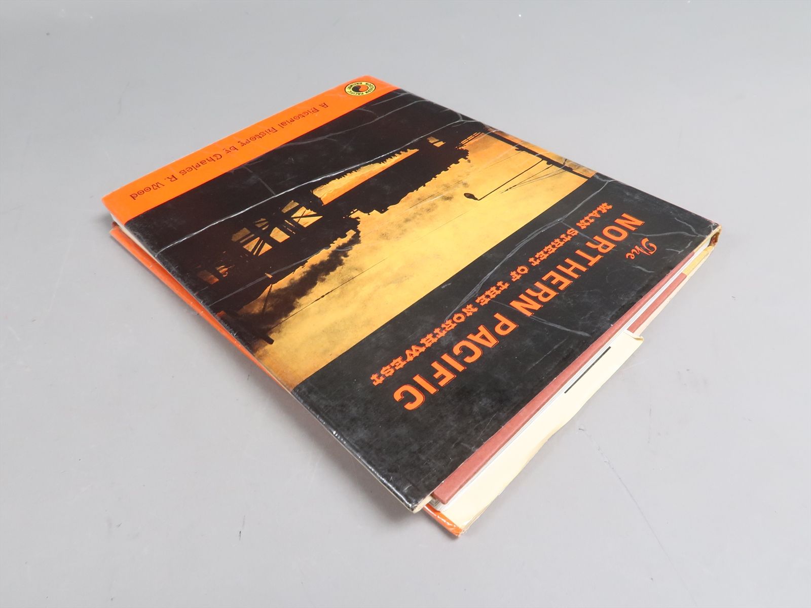 Railroad Book - The Northern Pacific Main Street Of The Northwest ...