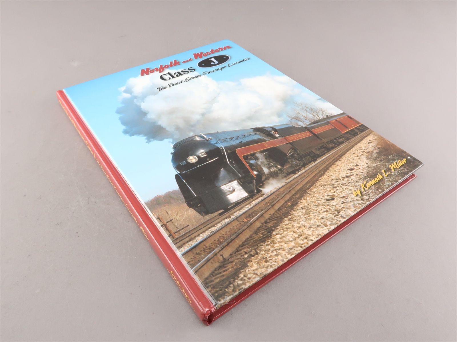 Railroad Book: Norfolk and Western class J - Kenneth Miller - 134 pgs
