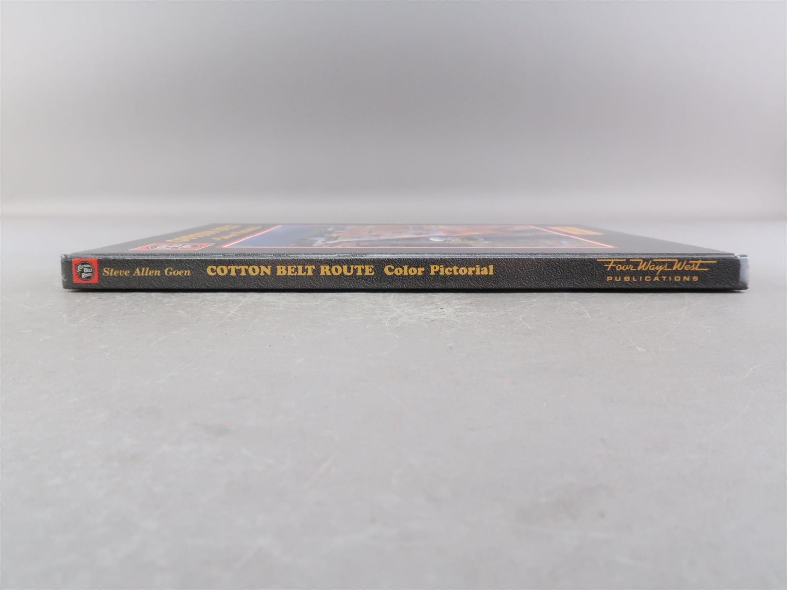 Railroad Book: Cotton Belt Color Pictorial - Steve Goen - 128 pgs