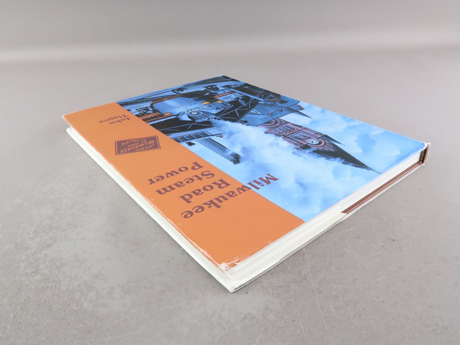Railroad Book - Milwaukee Road Steam Power - John Tigges - 208 pgs