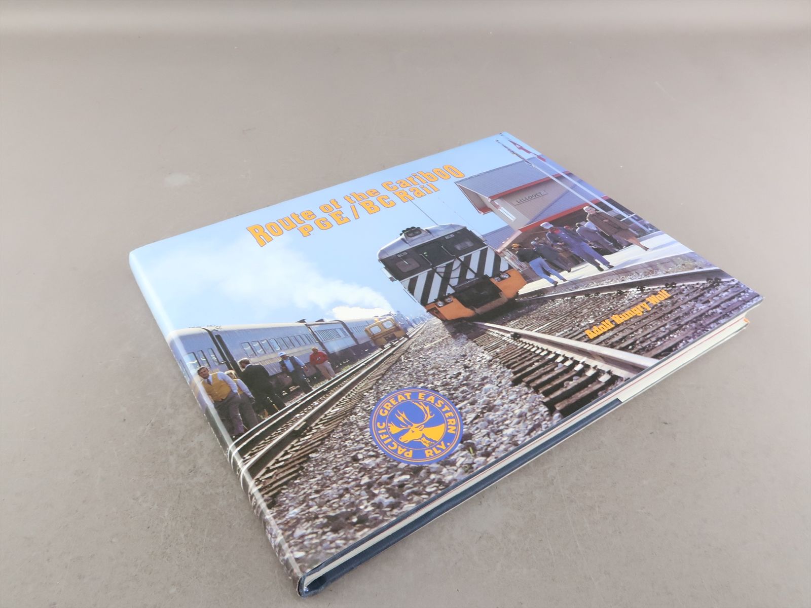 Railroad Book - Route of the Cariboo: TGE/BC Rail - Adolf Hungry Wolf ...